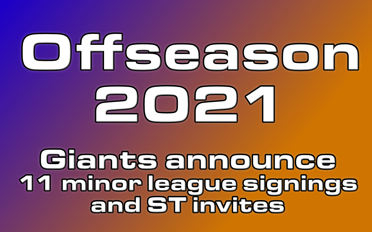 Giants announce 11 minor league signings and Spring Training invites ...