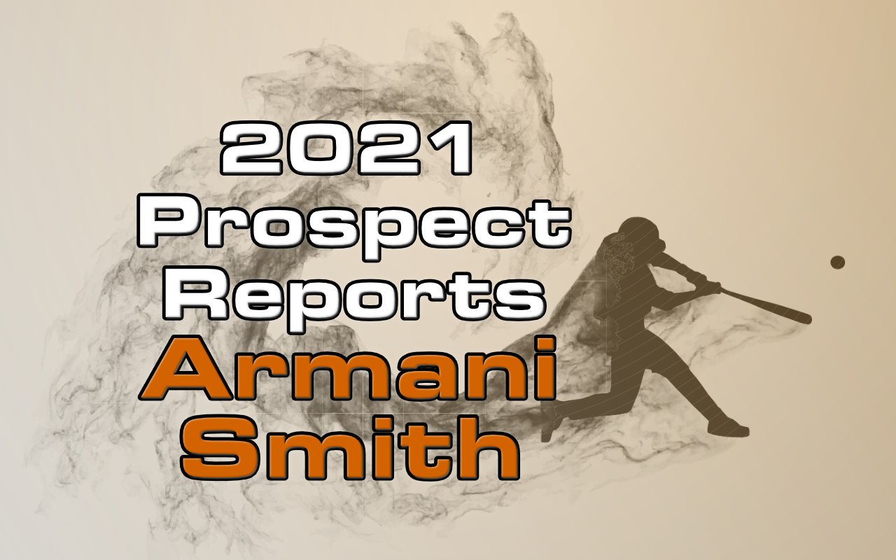 Armani Smith Prospect Report - 2021 Offseason - Giant Futures