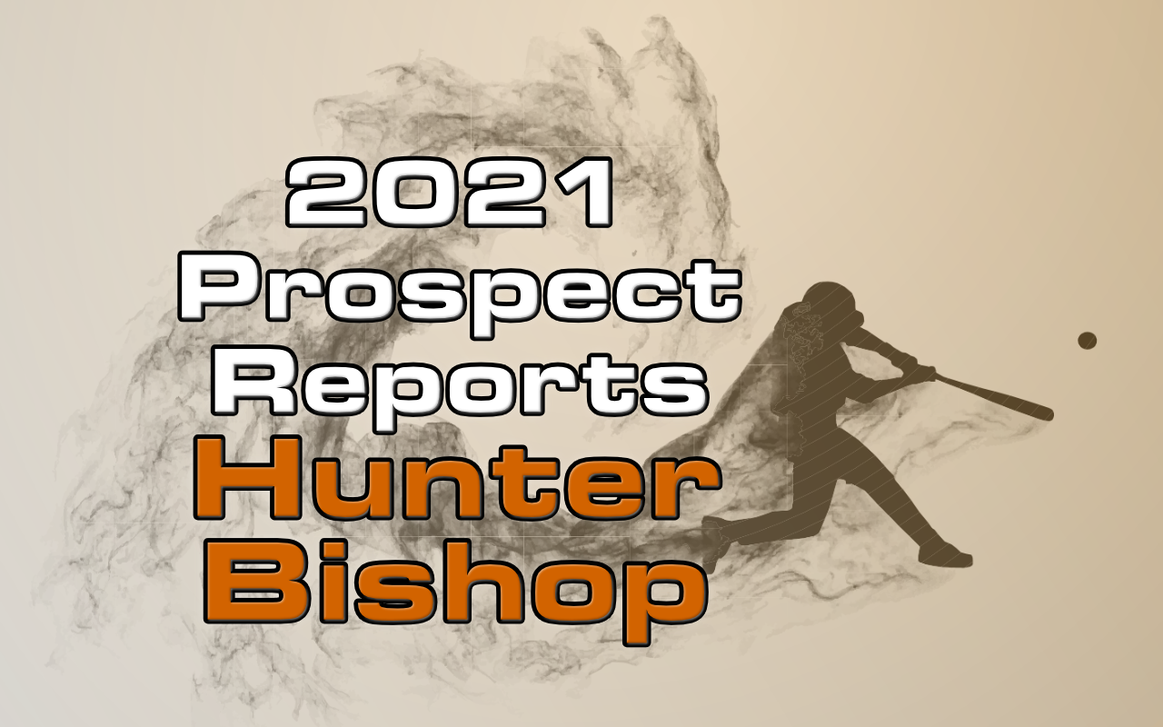 Hunter Bishop Prospect Report - 2021 Offseason - Giant Futures