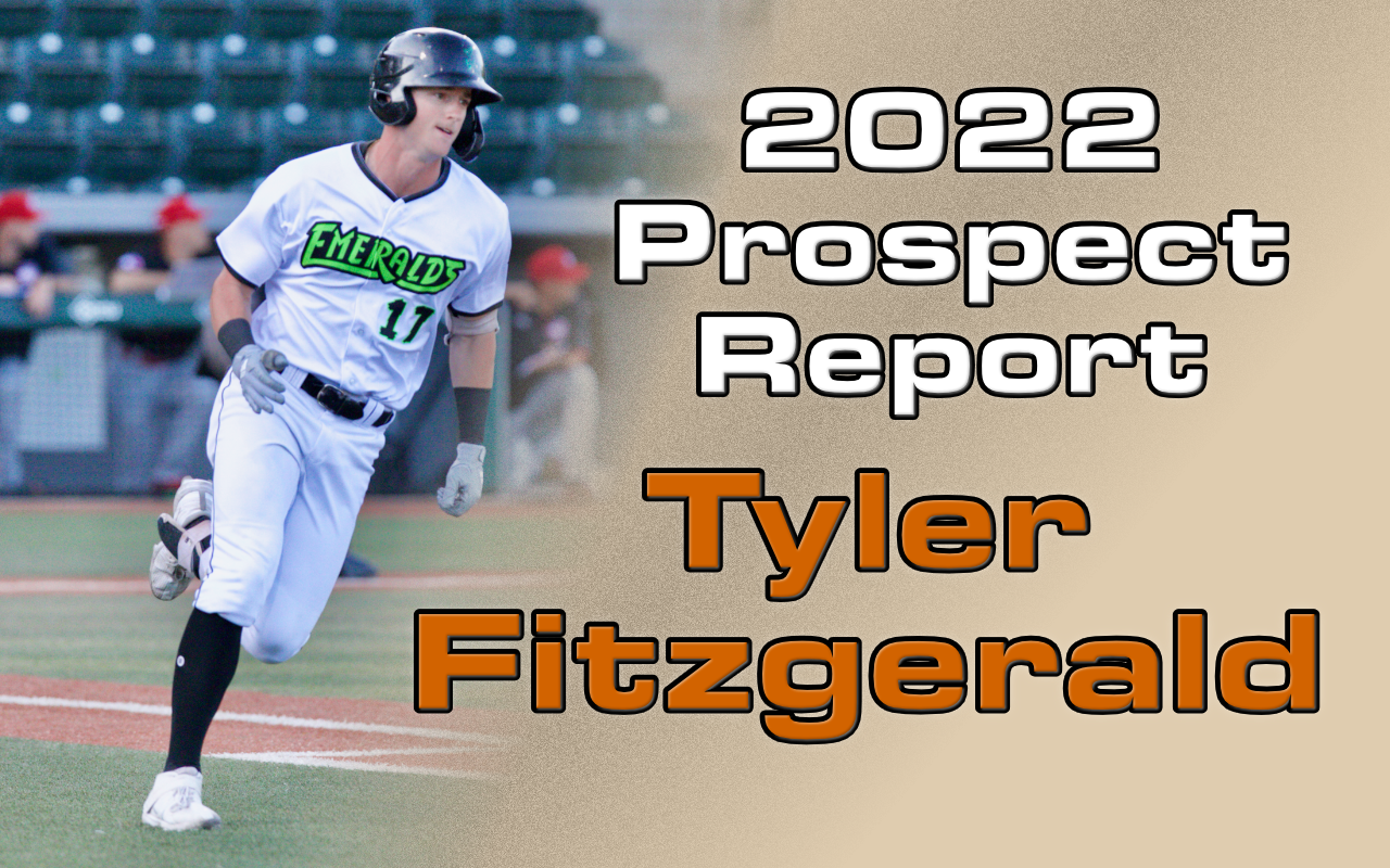 Tyler Fitzgerald Prospect Report - 2022 Offseason - Giant Futures