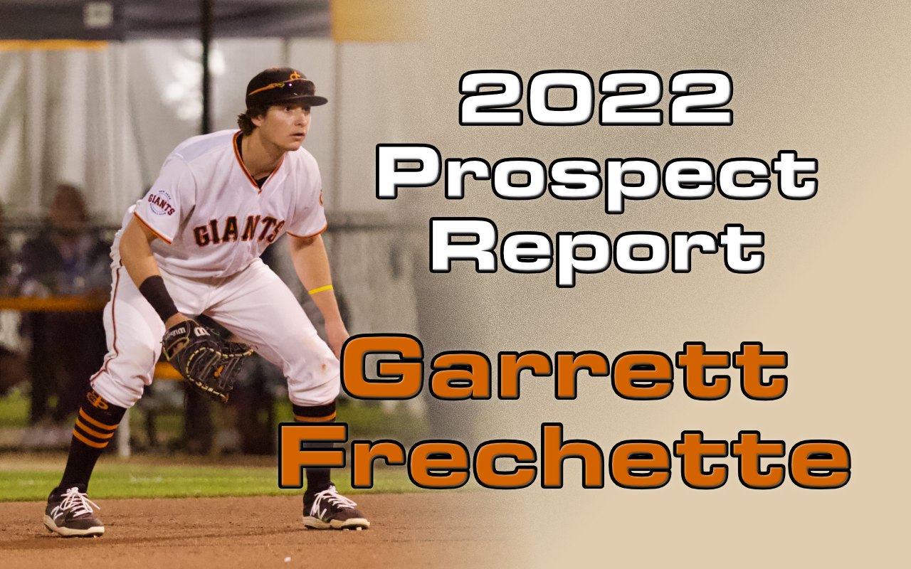 Garrett Frechette Prospect Report - 2022 Offseason - Giant Futures