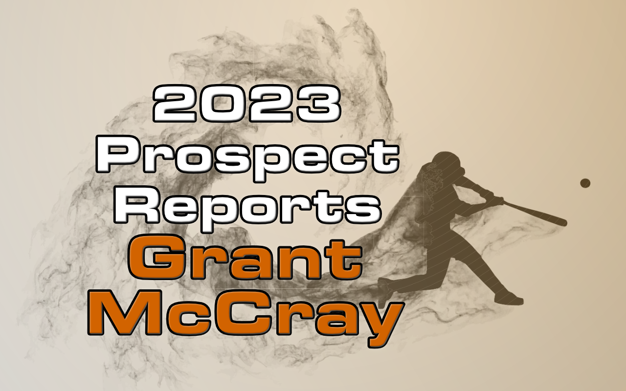 Grant McCray Prospect Report - 2023 Offseason - Giant Futures